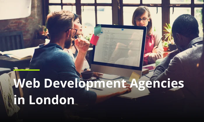 Best 17 Web Development Agencies in London (2024)