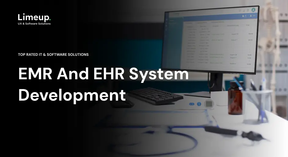 EMR & EHR System Development | Innovating Healthcare Tech