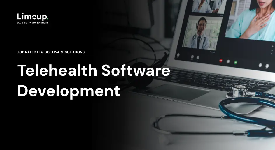 Telehealth Software Development for Enhanced Patient Care